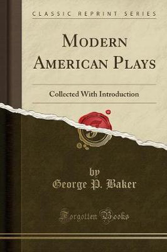 Modern American Plays | 9781330367865 | George P. Baker | Boeken | bol.com