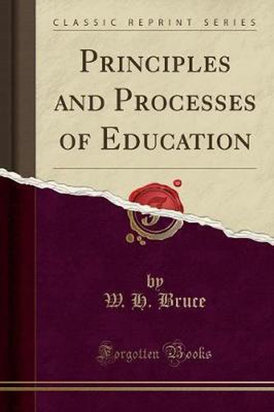 Principles and Processes of Education (Classic Reprint) | 9781330104477 ...