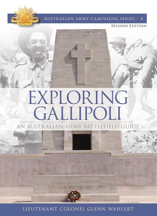 Australian Army Campaigns Series - Exploring Gallipoli (ebook), Glenn ...