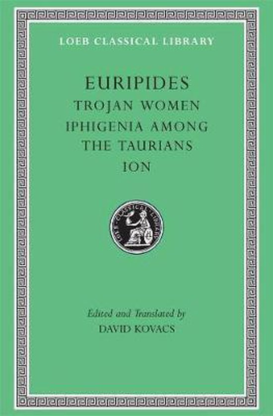 Euripides - Trojan Women, Iphigenia Among the Taurians, Ion V 4 L010 ...