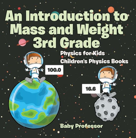 An Introduction to Mass and Weight 3rd Grade : Physics for Kids Children's Physics... | bol