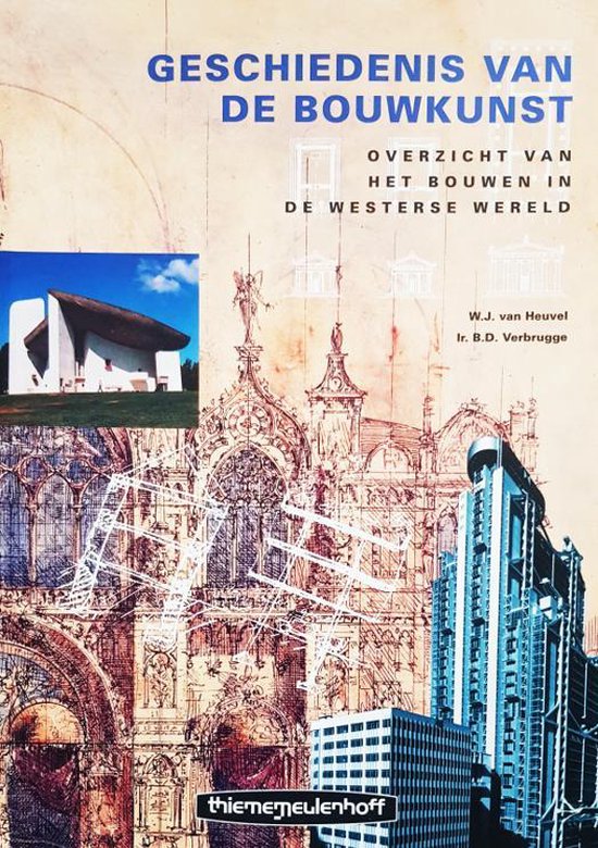Geschiedenis van de Bouwkunst - Architectuur van prehistorie tot heden ...