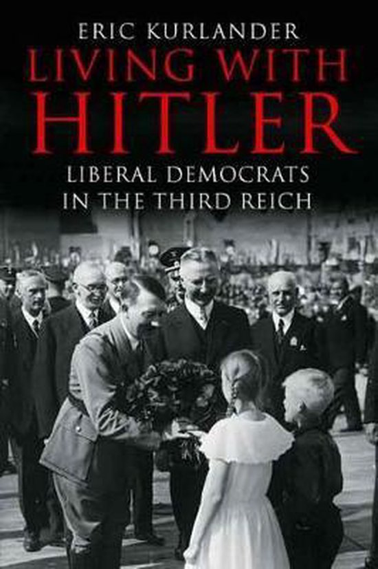 Living with Hitler | 9780300116663 | Eric Kurlander | Boeken | bol.com