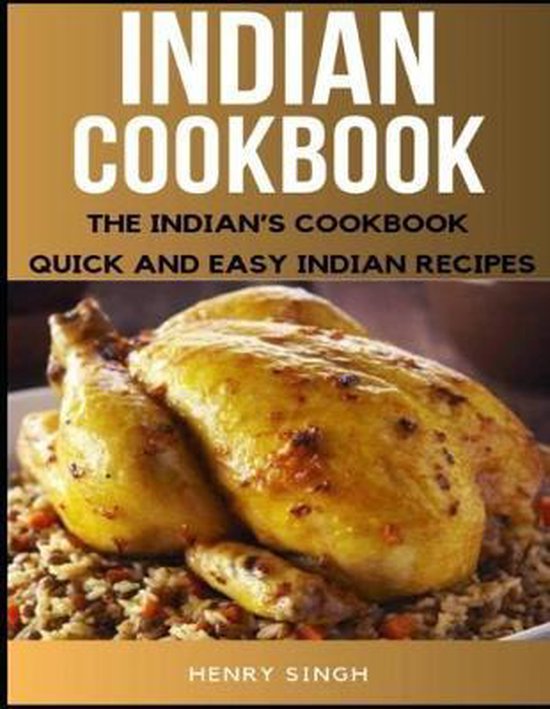 Indian Cookbook- Indian Cookbook, Henry Singh | 9781089126973 | Boeken | bol.com