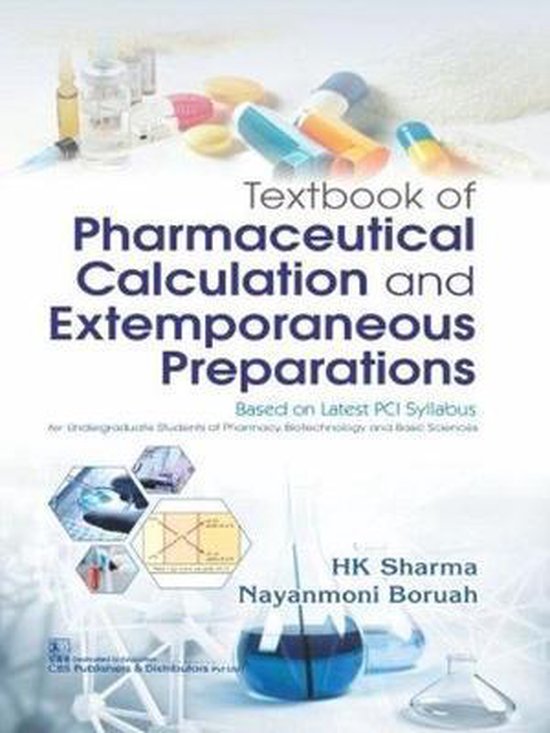 Textbook of Pharmaceutical Calculation and Extemporaneous Preparations ...