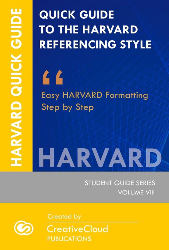 STUDENT GUIDE SERIES 8 - QUICK GUIDE TO THE HARVARD REFERENCING STYLE ...