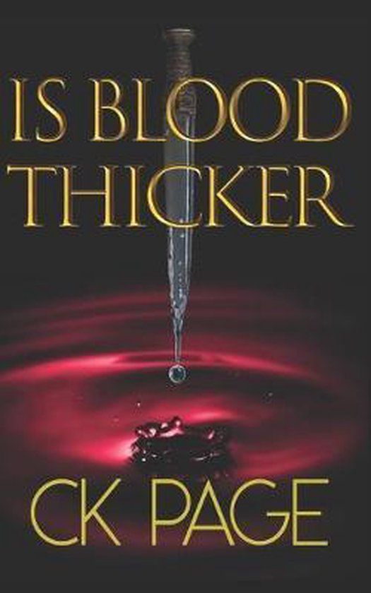 Is Blood Thicker, Ck Page | 9798635782552 | Boeken | bol.com