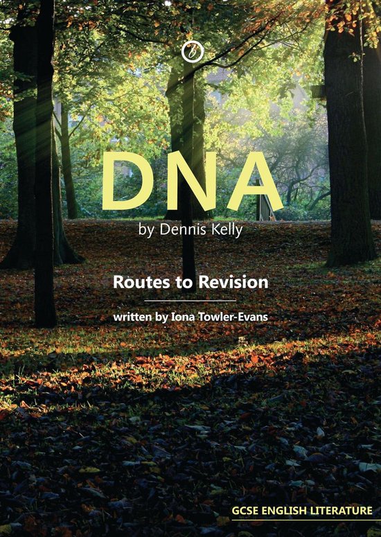 DNA by Dennis Kelly (ebook), Iona Towler-Evans | 9781786821188 | Boeken ...