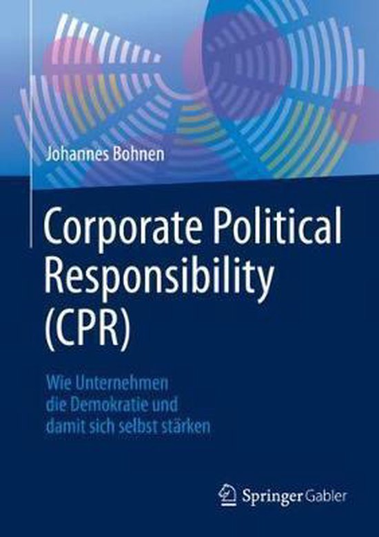 Corporate Political Responsibility CPR | 9783662615379 | Johannes ...