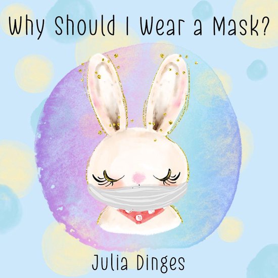 Why Should I Wear A Mask? (ebook), Julia Dinges | 1230004071204 ...