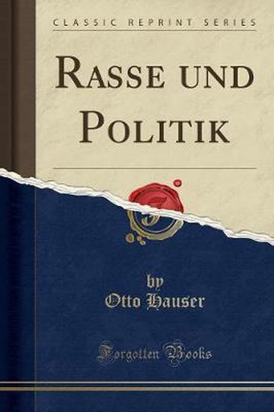 Rasse Und Politik (Classic Reprint) | 9780243535675 | Otto Hauser ...