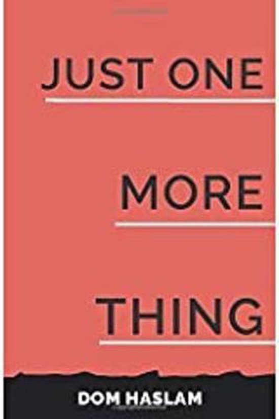 Just One More Thing, Dom Haslam | 9780992833039 | Boeken | bol.com