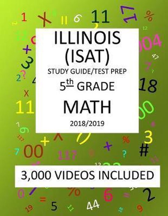 5th Grade ILLINOIS ISAT, MATH, Test Prep | 9781726491761 | Mark Shannon ...