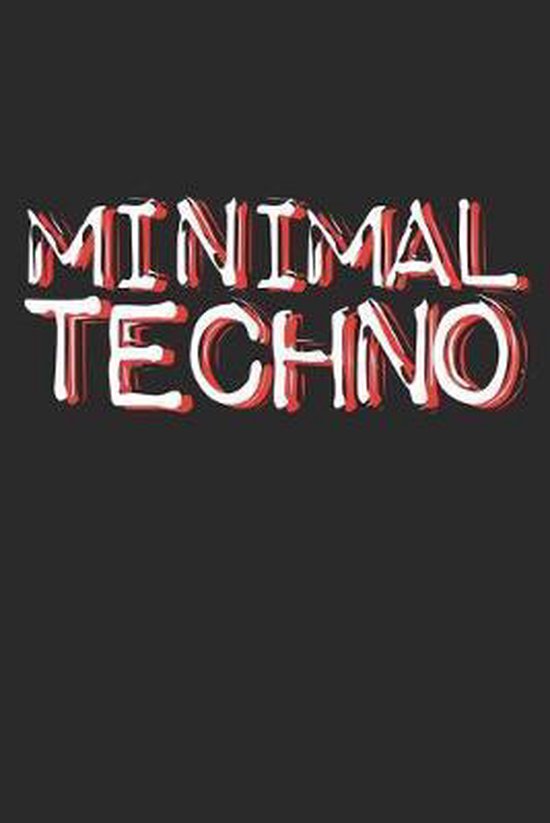 Minimal Techno, Raver Notebooks | 9781694773050 | Boeken | bol