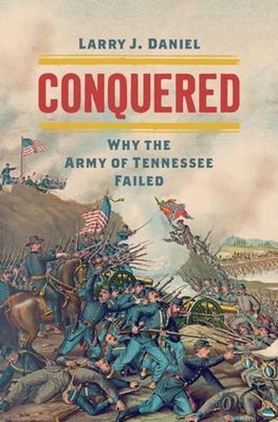 Conquered | 9781469649504 | Larry J. Daniel | Boeken | bol.com