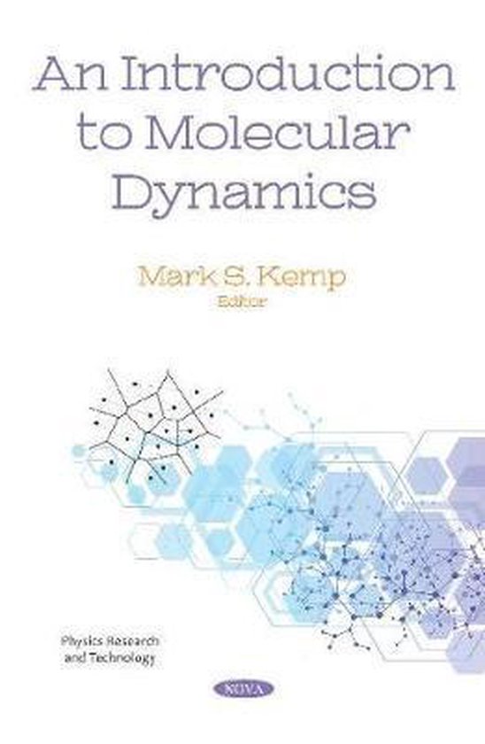 An Introduction to Molecular Dynamics | 9781536160543 | Boeken | bol.com