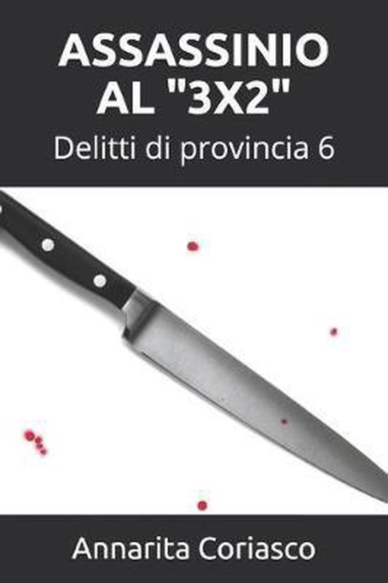 Delitti Di Provincia- Assassinio Al 3x2, Annarita Coriasco ...