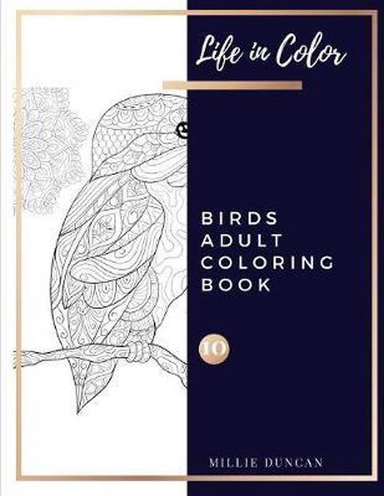 BIRDS ADULT COLORING BOOK (Book 10), Millie Duncan | 9781086113747 ...