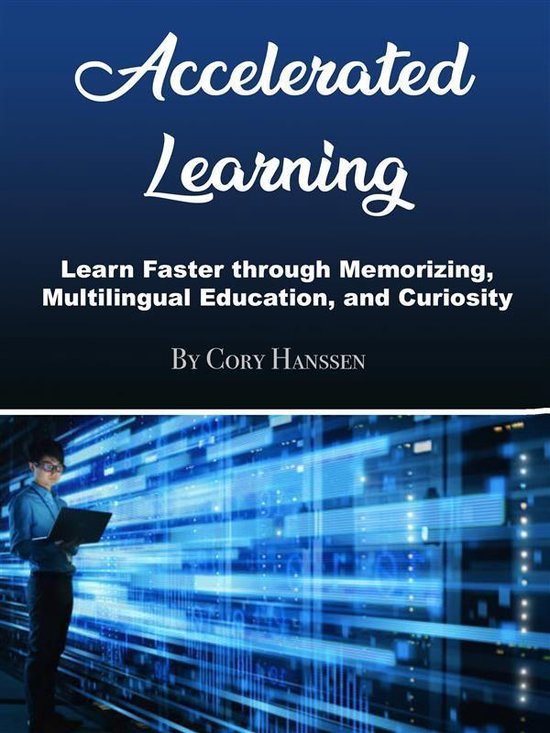 Accelerated Learning (ebook), Cory Hanssen | 9788835866992 | Boeken ...