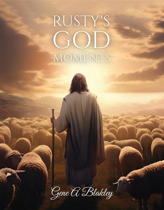 Rusty's God Moments (ebook), Gene Blakley | 9789655785234 | Boeken | bol