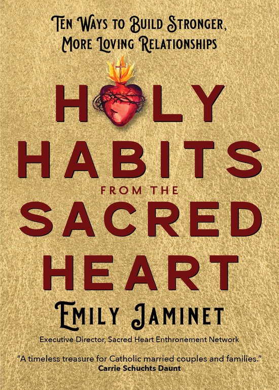 Holy Habits from the Sacred Heart (ebook), Emily Jaminet ...
