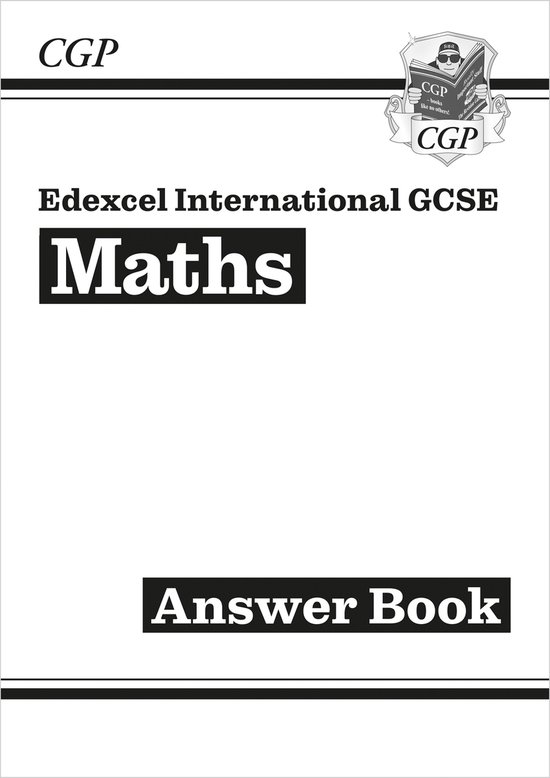 CGP IGCSE Maths- Edexcel International GCSE Maths Answers for Workbook | 9781782946731... | bol