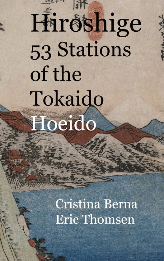 Hiroshige 53 Stations of the Tokaido Hoeido (ebook), Eric Thomsen ...