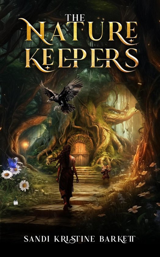 Into The Woods 1 - The Nature Keepers (ebook), Sandi Kristine Barkett ...