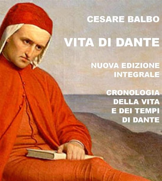 Vita di Dante (ebook), Cesare Balbo | 9791220219686 | Boeken | bol