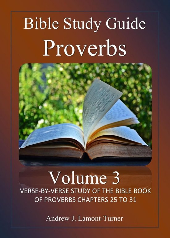 Ancient Words Bible Study Series - Bible Study Guide: Proverbs Volume 3 ...