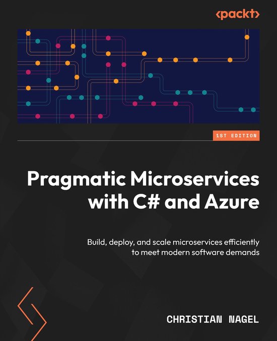 Pragmatic Microservices with C# and Azure (ebook), Christian Nagel | 9781835087046 |... | bol