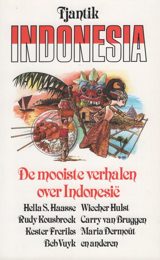 Tjantik indonesia. de mooiste verha, Diverse | 9789068061536 | Boeken | bol