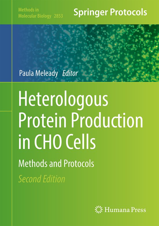 Heterologous Protein Production In Cho Cells Methods And Protocols 9781071641033 Bol