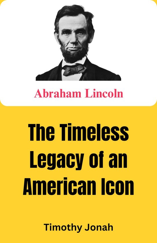Abraham Lincoln (ebook), Timothy Jonah | 1230008151445 | Boeken | bol