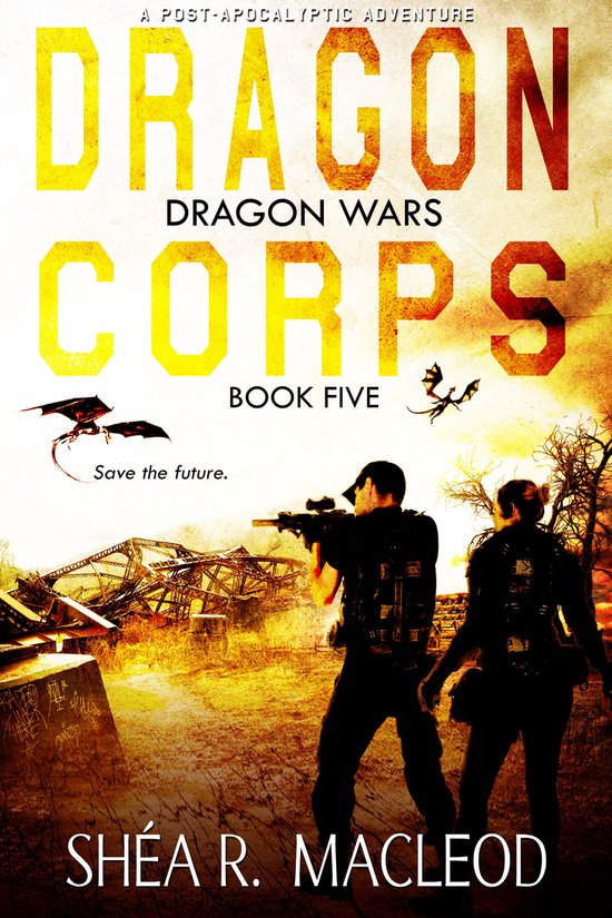 Dragon Wars 5 - Dragon Corps (ebook), Shéa Macleod | 1230000712767 ...