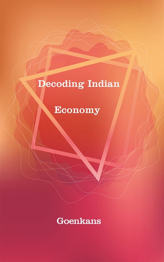 Decoding Indian Economy (ebook), Goenkans | 9789356106697 | Boeken | bol