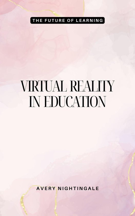 Virtual Reality in Education (ebook), Avery Nightingale | 9798869083555 ...