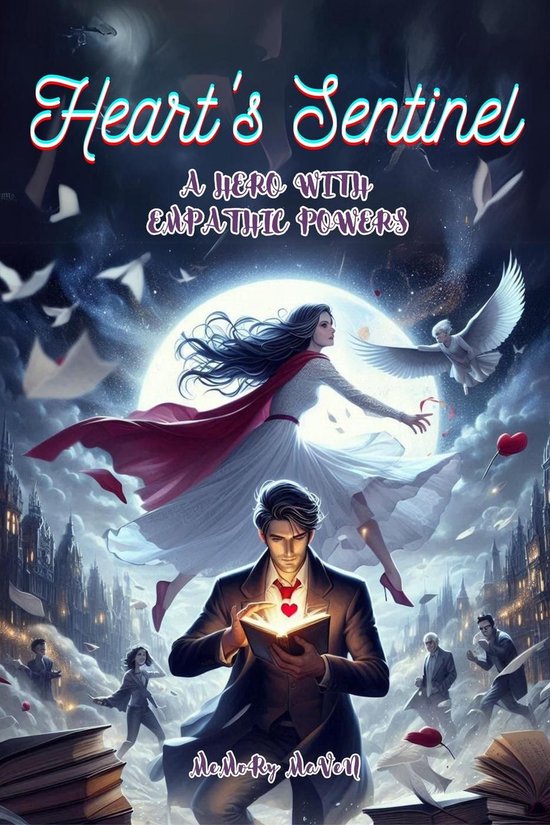 Heart's Sentinel : A Hero with Empathic Powers (ebook), MEMORY MAVEN ...