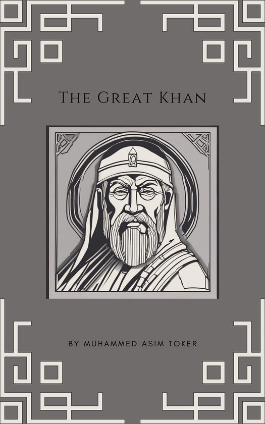 Legends of Leadership: Pioneers Who Shaped History - The Great Khan ...