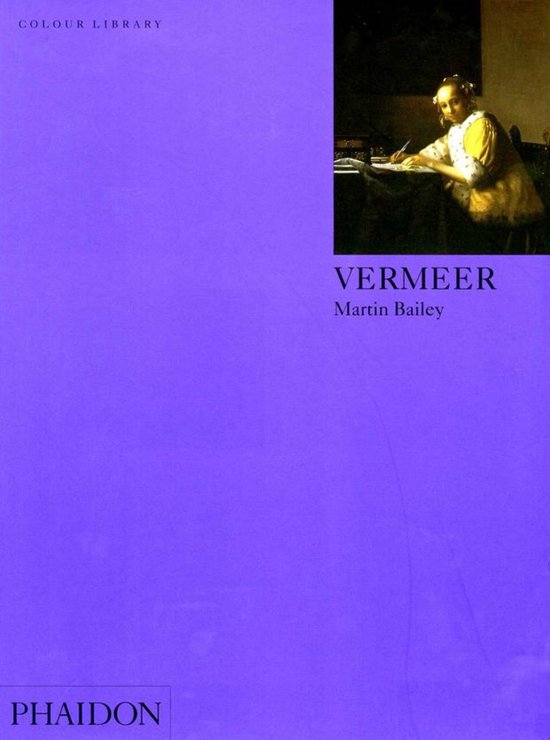 Colour Library Vermeer, Martin Bailey | 9780714834634 | Boeken | bol