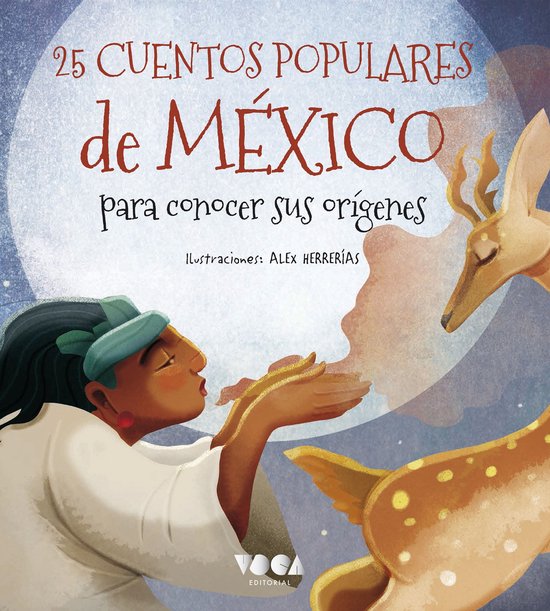 25 Cuentos Populares De México Para Conocer Sus Orígenes Ebook Voca