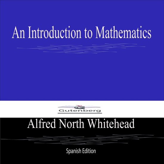An Introduction to Mathematics (Spanish Edition) (ebook), Alfred North ...