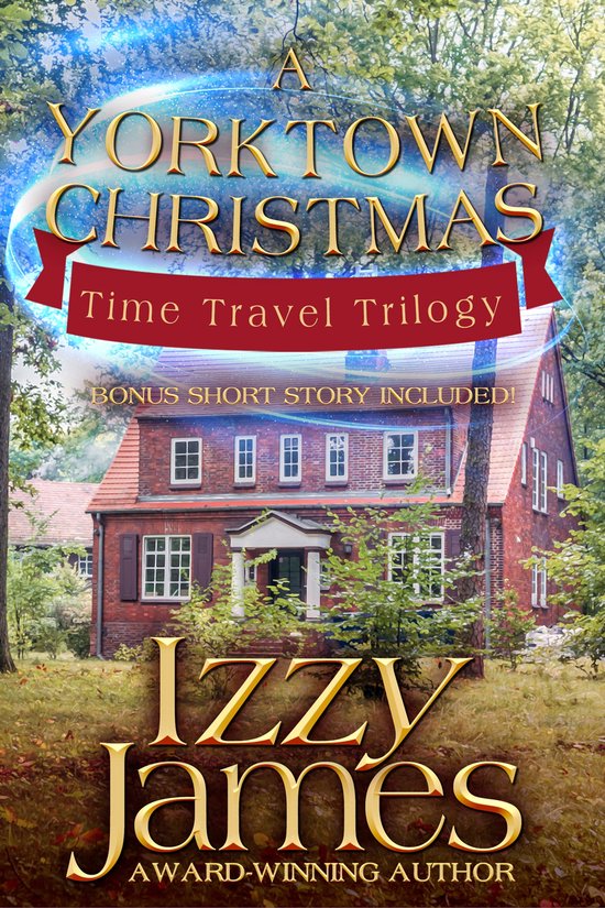 Yorktown Christmas Time Travel Novellas - The Yorktown Christmas Time ...