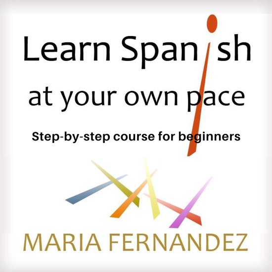 Learn Spanish at your own pace. Step-by-step course for beginners ...