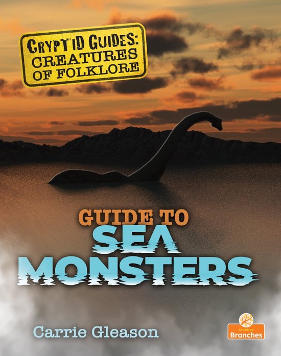 Cryptid Guides: Creatures of Folklore - Guide to Sea Monsters (ebook), Carrie Gleason... | bol