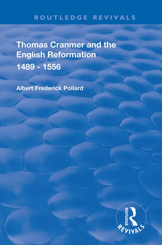 Routledge Revivals- Thomas Cranmer and the English Reformation 1489 ...