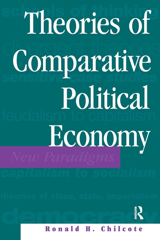 Theories Of Comparative Political Economy, Ronald H Chilcote ...
