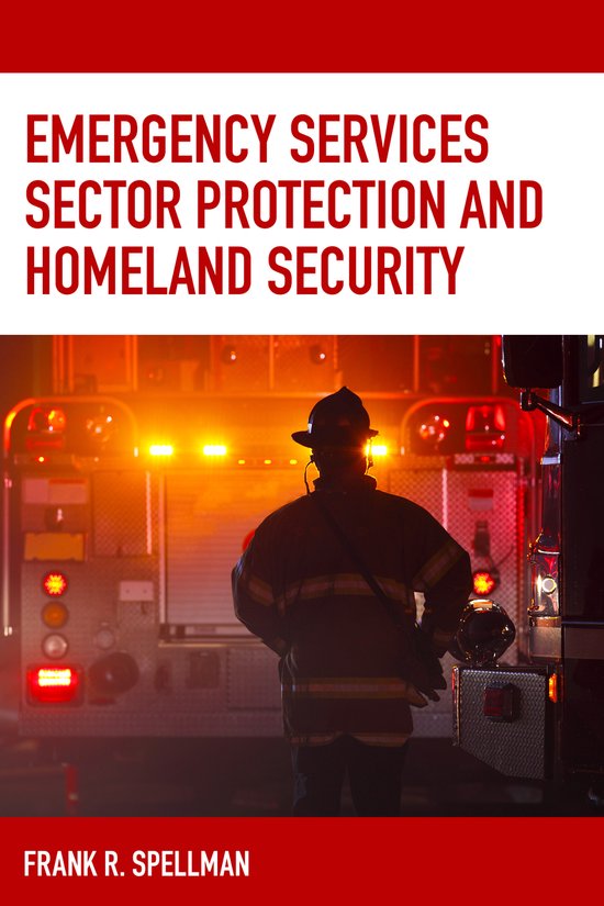 Homeland Security Series- Emergency Services Sector Protection and ...