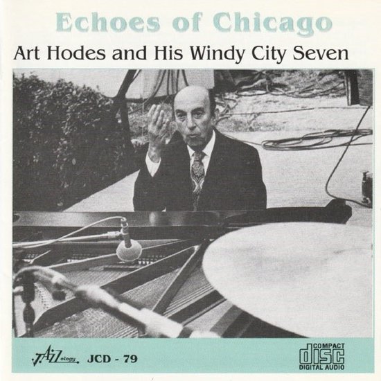 Art Hodes And His Windy City Seven - Echoes Of Chicago (CD), Art Hodes ...