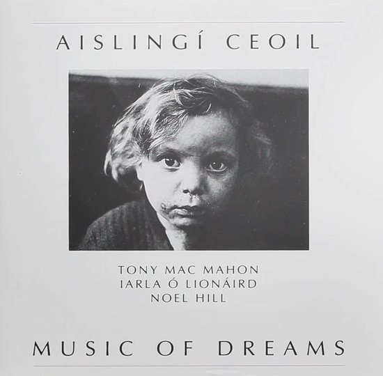 Tony MacMahon, Iarla Ó Lionáird, Tony Hill - Aislingi Ceoil. Music Of ...